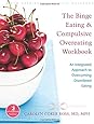 Overcoming Binge Eating, Second Edition: The Proven Program to Learn ...