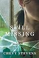 Amazon.com: Still Missing: Stevens, Chevy: Books