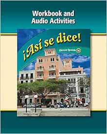 Amazon.com: Asi se dice!: Workbook and Audio Activities, 1b (GLENCOE ...