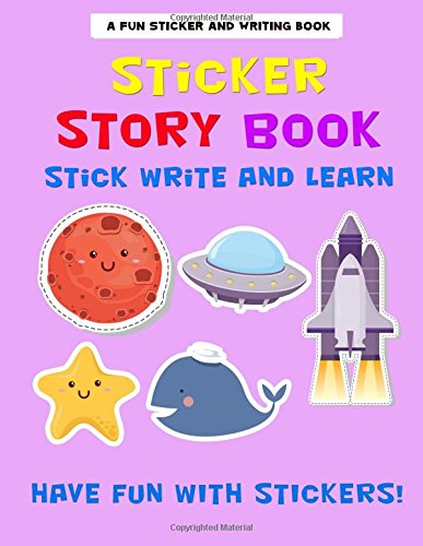 Sticker Story Book: Stick Write And Learn Workbook Blank Sticker Album ...