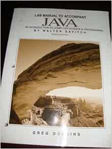 Java: Lab Manual: An Introduction to Computer Science and Programming: wALTER SAVITCH ...