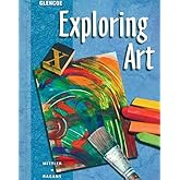 Amazon.com: Exploring Art, Student Edition: 9780078465147: McGraw Hill ...