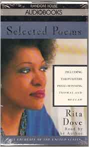 Amazon.com: Selected Poems of Rita Dove: 0090129431021: Dove, Rita: Books