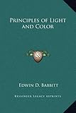 The Principles of Light and Color: Edwin Babbitt, Faber Birren ...