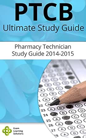PTCB Pharmacy Technician Ultimate PTCB Study Guide: Pharmacy Tech PTCB ...