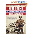 Hero Found: The Greatest POW Escape of the Vietnam War: Bruce Henderson ...