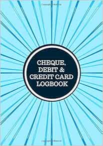 Cheque, Debit & Credit Card Logbook: A Simple Accounting Book For ...