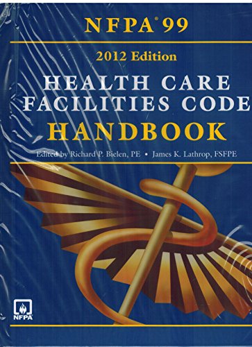Nfpa 99: Health Care Facilities Code Handbook, 2012 Edition: Book + PDF ...