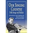 Amazon.com: Our Singing Country: Folk Songs and Ballads (Dover Books On ...