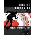 Scoring the Screen: The Secret Language of Film Music (Music Pro Guides ...