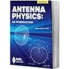 Antenna Physics: An Introduction 2nd Edition – Your Complete Guide to ...