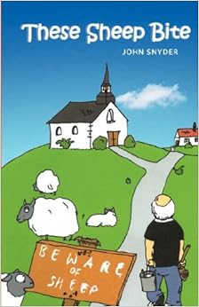 These Sheep Bite: Snyder, John: 9780976425618: Amazon.com: Books