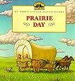 Prairie Day (Little House Picture Book): Wilder, Laura Ingalls, Graef ...