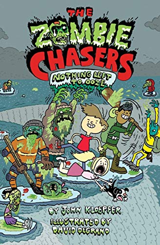 The Zombie Chasers #5: Nothing Left to Ooze: Kloepfer, John, DeGrand ...