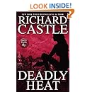 Amazon.com: Deadly Heat (Nikki Heat) (9781401324803): Richard Castle: Books