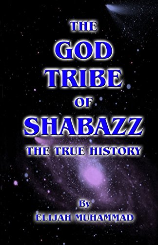 The God Tribe of Shabazz - The True History: Muhammad, Elijah, Hakim ...