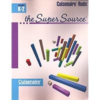 Idea Book for Cuisenaire Rods: Teacher's Resource Manual / Grades PreK ...