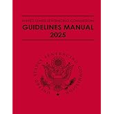United States Sentencing Commission Guidelines Manual 2025: Annotated ...