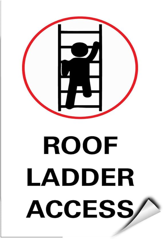 Amazon.com : Roof Ladder Access Style 2 Business Sign Roof Access Signs ...