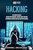 Hacking: 4 Books in 1- Hacking for Beginners, Hacker Basic Security ...