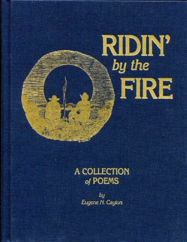 Ridin' by the fire: A collection of poems: 9780962959400: Amazon.com: Books