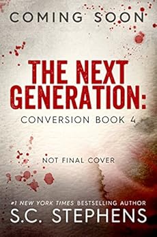 The Next Generation (Conversion Book 4) - Kindle edition by S.C ...