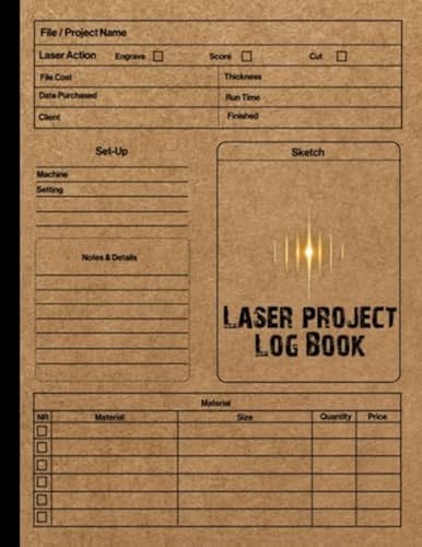 Laser Project Log Book: Laser Cutter & Engraver Project Tracker Logbook ...