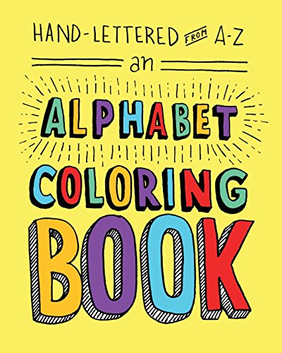 Hand-Lettered from A to Z: An Alphabet Coloring Book: Lorek, Lisa ...