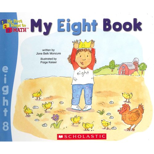 My Eight Book (My First Steps to Math): Jane Belk Moncure, Paige Keiser ...