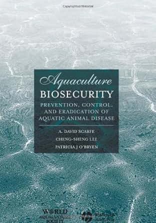 Aquaculture Biosecurity: Prevention, Control, and Eradication of ...
