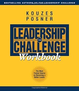 The Leadership Challenge Workbook by James M. Kouzes