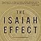 The Isaiah Effect: Decoding the Lost Science of Prayer and Prophecy ...