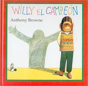 Willy the Champ book by Anthony Browne