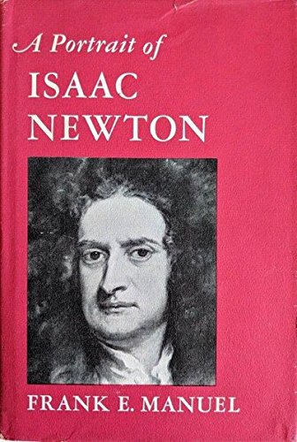 A Portrait of Issac Newton: Manuel, Frank E.: 9780674691001: Amazon.com ...