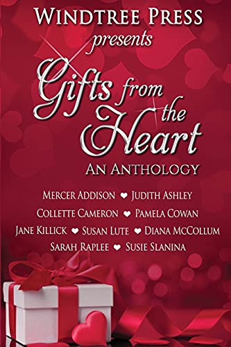 Gifts from the Heart: An Anthology: Raplee, Sarah, Lute, Susan, Addison ...