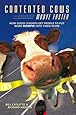 Contented Cows Still Give Better Milk, Revised and Expanded: The Plain ...