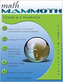 Math Mammoth Grade 2-A Worktext: Maria Miller: 9781942715047: Amazon ...