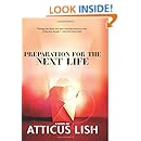 Preparation for the Next Life: Atticus Lish: 9780988518339: Amazon.com ...