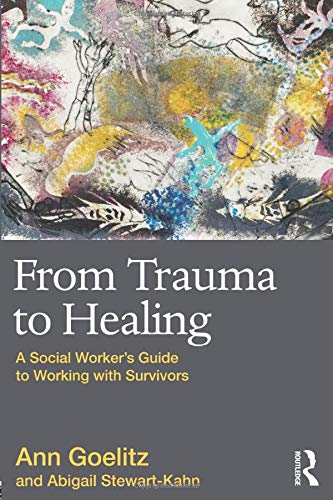 From Trauma to Healing: A Social Worker's Guide to Working with ...
