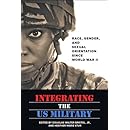 Amazon.com: Integrating the US Military: Race, Gender, and Sexual ...