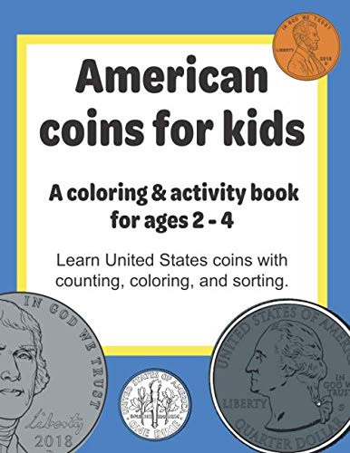 American Coin book for kids: Learn U.S. coins by counting, coloring ...