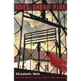Amazon.com: Rose Under Fire: 9781423183099: Wein, Elizabeth: Books