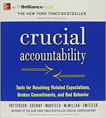 Crucial Accountability: Tools for Resolving Violated Expectations ...