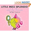Little Miss Splendid and the Princess (Mr. Men and Little Miss): Roger ...