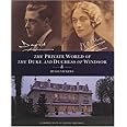 The Private World of the Duke and Duchess of Windsor: Vickers, Hugo ...