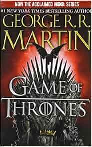 A Game of Thrones (A Song of Ice and Fire, Book 1): George R. R. Martin ...