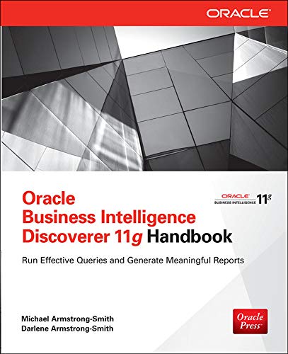 Oracle Business Intelligence Discoverer 11g Handbook (DATABASE & ERP ...