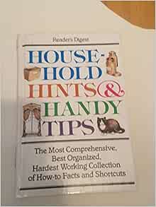 Household Hints & Handy Tips: Editors of Reader's Digest: 9780895772763 ...