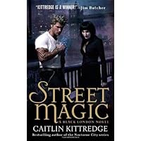 Street Magic (Black London, Book 1): Kittredge, Caitlin: 9780312943615 ...