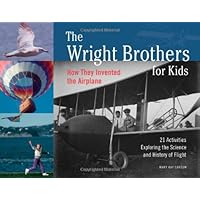 The Wright Brothers for Kids: How They Invented the Airplane, 21 ...